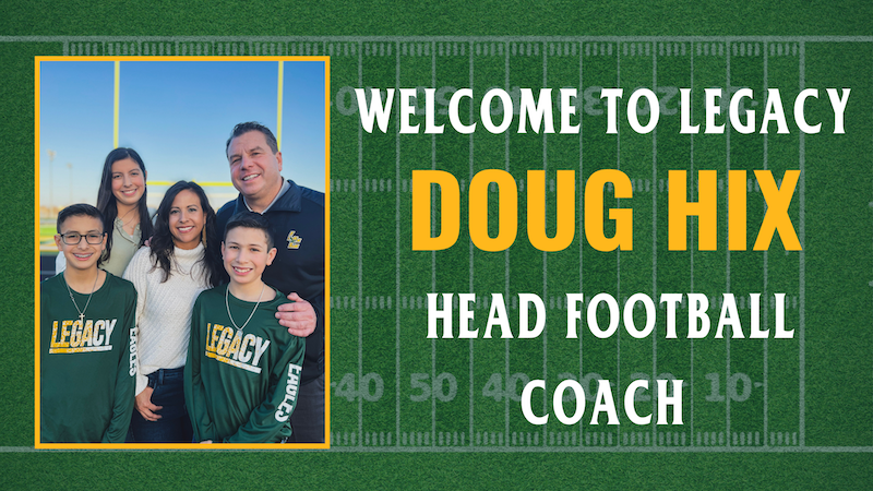 Welcome Head Football Coach Doug Hix - Legacy Christian Academy